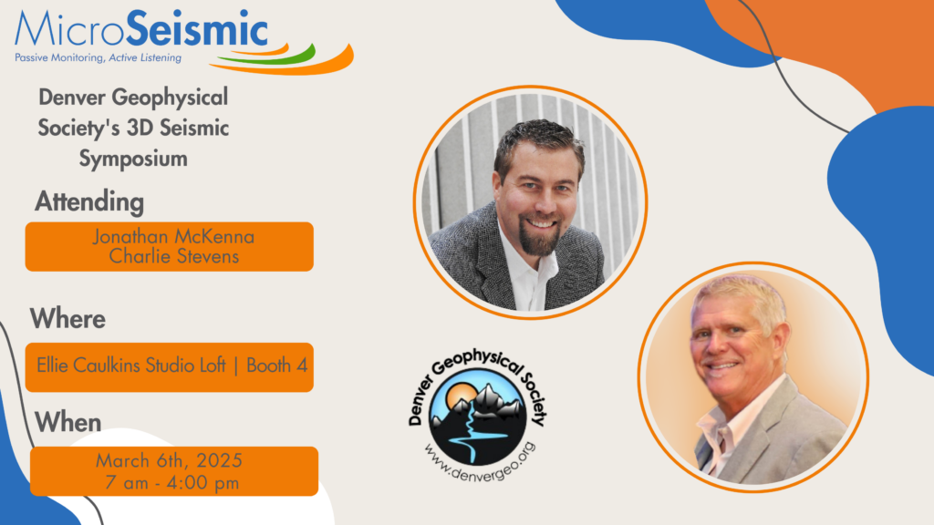 Microseismic - Denver Geophysical Society's 3D Seismic Symposium
